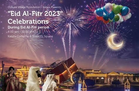 Eid Al Fitr 2023 Celebrations At Katara Cultural Village