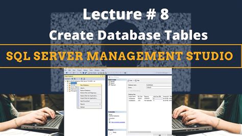 Create Database And Tables In Sql Server Management Studio 2018 Youtube