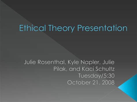 Ppt Ethical Theory Presentation Powerpoint Presentation Free