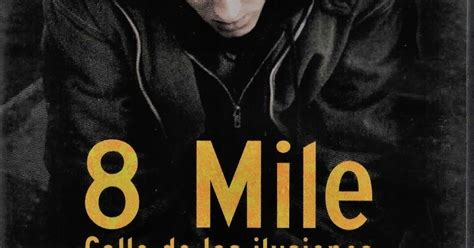 8 Mile Calle De Ilusiones Frank Lara 24
