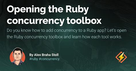 Opening The Ruby Concurrency Toolbox Honeybadger Developer Blog