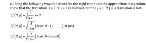 Solved Using The Following Wavefunctions For The Rigid Chegg