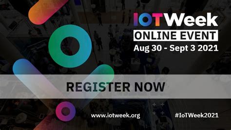 IoT Week Is Just Around The Corner IoT Week