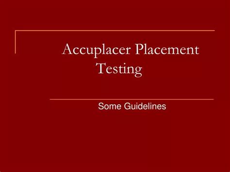 PPT Accuplacer Placement Testing PowerPoint Presentation Free Download ID 6729789