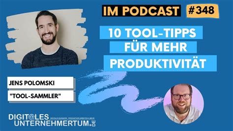 10 Tool Tipps für mehr Produktivität 348 Digitales Unternehmertum