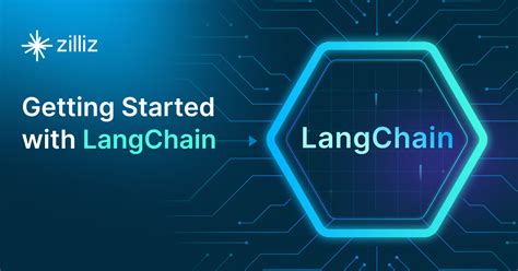 Ultimate Guide To Getting Started With Langchain Zilliz Blog