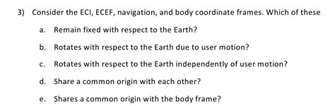 Solved Consider The Eci Ecef Navigation And Body Chegg