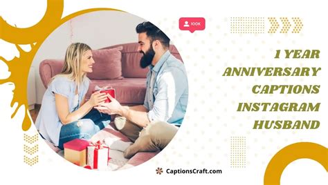 200 1 Year Anniversary Captions For Instagram Husband To Celebrate A