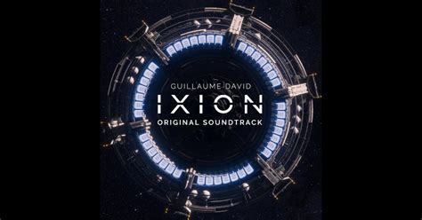 IXION Original Soundtrack Album By Guillaume David Apple Music