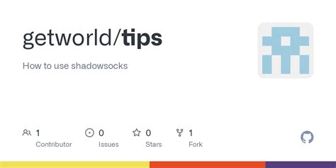 GitHub Getworld Tips How To Use Shadowsocks