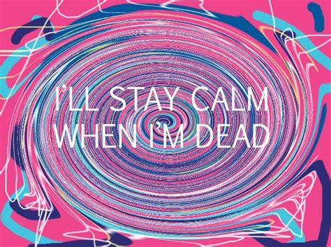 Stay Calm Sign Keep Calm Signs Stay Calm Signed Picture