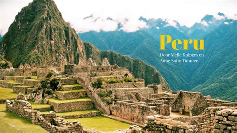 Peru Presentatie By Anne Sofie Timmer On Prezi
