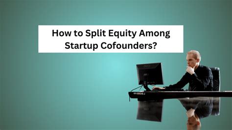 How To Split Equity Among Startup Cofounders Codeventures