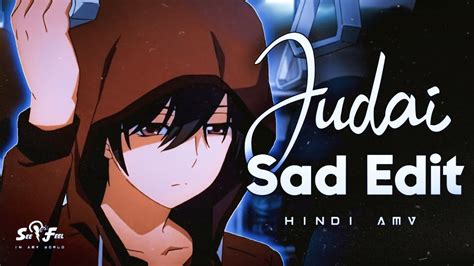 Lambi Judai 🥀 Sad Anime Edit Amv See And Feel Youtube