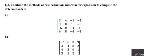 Solved Q3. Combine the methods of row reduction and cofactor | Chegg.com