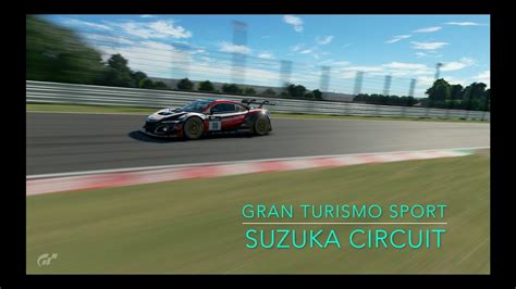 GRAN TURISMO SPORT CIRCUIT EXPERIENCE SUZUKA CIRCUIT YouTube