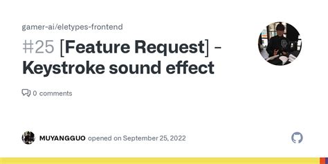 Feature Request Keystroke Sound Effect · Issue 25 · Gamer Ai