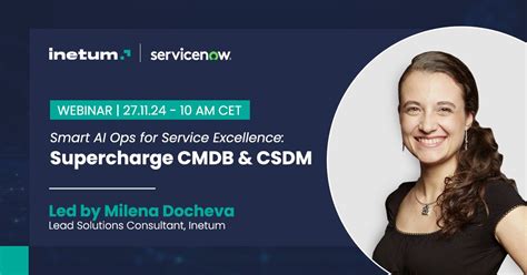 Inetum Solutions On Linkedin Webinar Servicenow Cmdb Csdm Inetum Inetum Smartaiops…