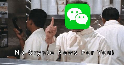Wechat Bans Crypto News Accounts As China Looks To Block Offshore