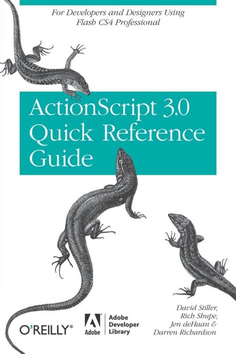 The Actionscript 30 Quick Reference Guide For Developers And