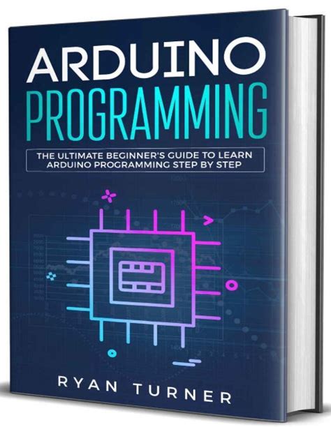 Arduino Programming The Ultimate Beginners Guide To Learn Arduino