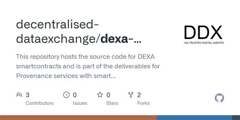 GitHub Decentralised Dataexchange Dexa Smartcontracts This Repository Hosts The Source Code