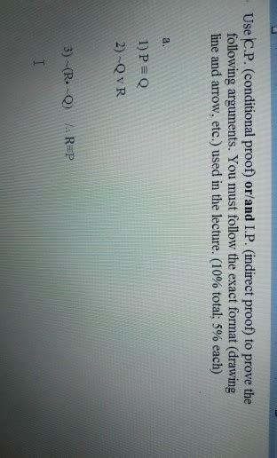solved use c p conditional proof or and i p indirect