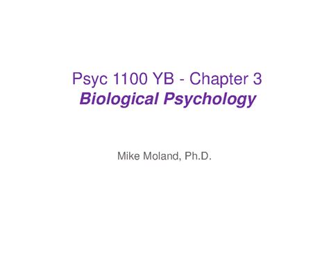 2019 Psyc 1100yb Chapter 3 Biological Psychology Mike Moland Ph Psyc 1100 Yb Chapter