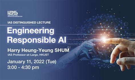 Ias Distinguished Lecture Engineering Responsible Ai University