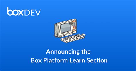 New Box Platform Learn Section Box Developer Blog Medium