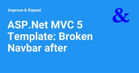 Asp Net Mvc Template Broken Navbar After Update Improve Repeat