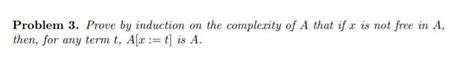 Solved Problem 3 Prove By Induction On The Complexity Of A