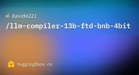Davide Llm Compiler B Ftd Bnb Bit Hugging Face