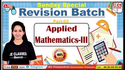 Applied Mathematics Iii Revision Class Upbte 3rd Semester Mathematics Iii By Priyanka Mam