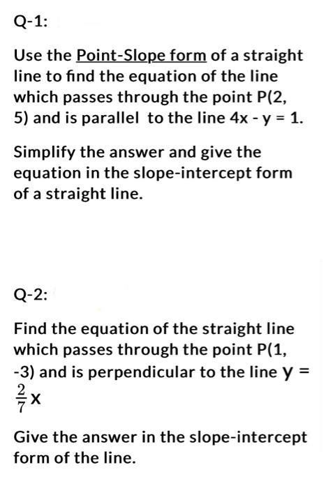 Solved Q 1 Use The Point Slope Form Of A Straight Line To Chegg