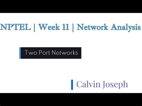 Network Analysis - NPTEL - Week 11 - Problem Solving and Doubt Clearing Session - YouTube