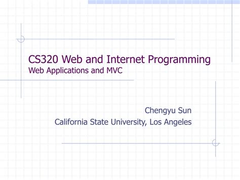 Ppt Cs320 Web And Internet Programming Web Applications And Mvc
