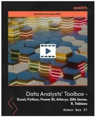 Data Analysts Toolbox Excel Python Power BI Alteryx Qlik Sense R Tableau St Edition