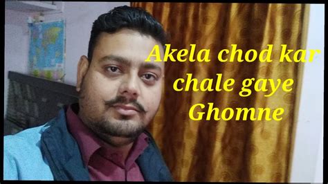 Aj Me Akela Reh Gaya Life Style Vlog Mujhe Chodkar Sab Gaye Ghomne