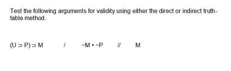 Solved Test The Following Arguments For Validity Using
