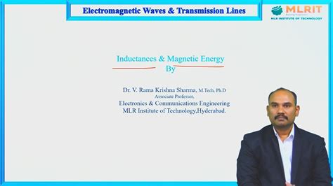 LEC12 EMTL Inductance S Magnetic Energy By Dr Ramakrishna Sharma