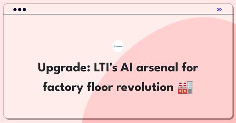 LTI AI ML Manufacturing Insights Product Improvement Case NextSprints