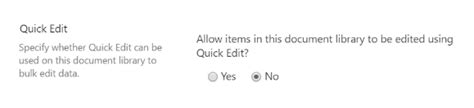 Quick Edit Button Still Shown In Document Library When Quick Edit Is Disabled Microsoft