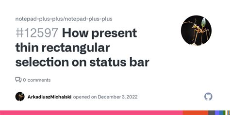 How Present Thin Rectangular Selection On Status Bar · Issue 12597