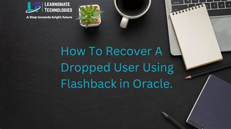 How To Recover A Dropped User Using Flashback In Oracle Learnomate