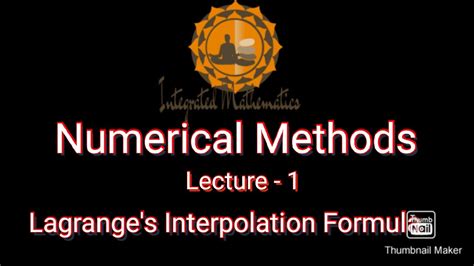Numerical Methods Lagrange S Interpolation Formula Unit3 Dr Y P Yadav Integrated