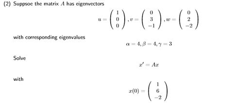 Solved Suppose The Matrix A Has Eigenvectors U V Chegg Com