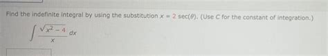 [answered] Find The Indefinite Integral By Using The Substitution X 2 Kunduz