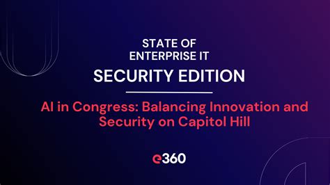 Ai In Congress Balancing Innovation And Security On Capitol Hill