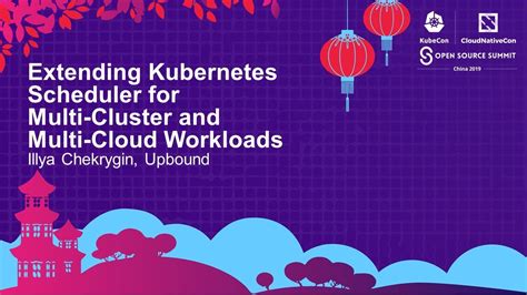 extending kubernetes scheduler for multi cluster and multi cloud workloads illya chekrygin